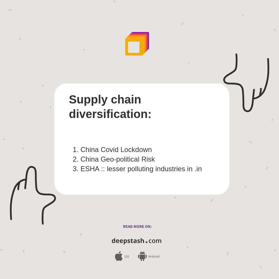 Supply chain diversification: - Deepstash