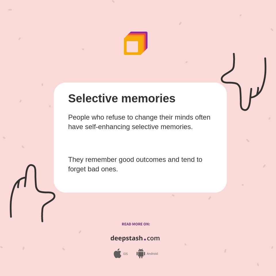 Selective memories - Deepstash