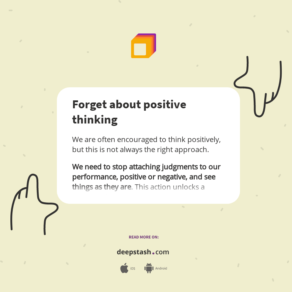 Forget about positive thinking - Deepstash