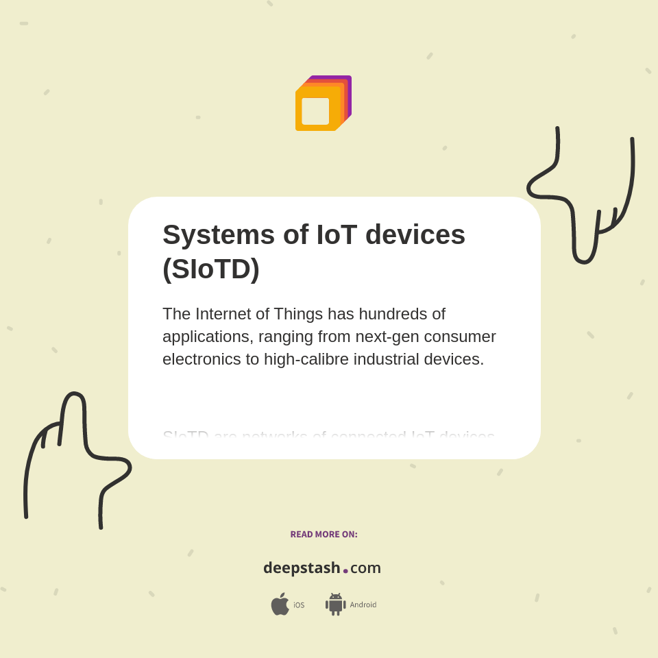 Systems of IoT devices (SIoTD) - Deepstash
