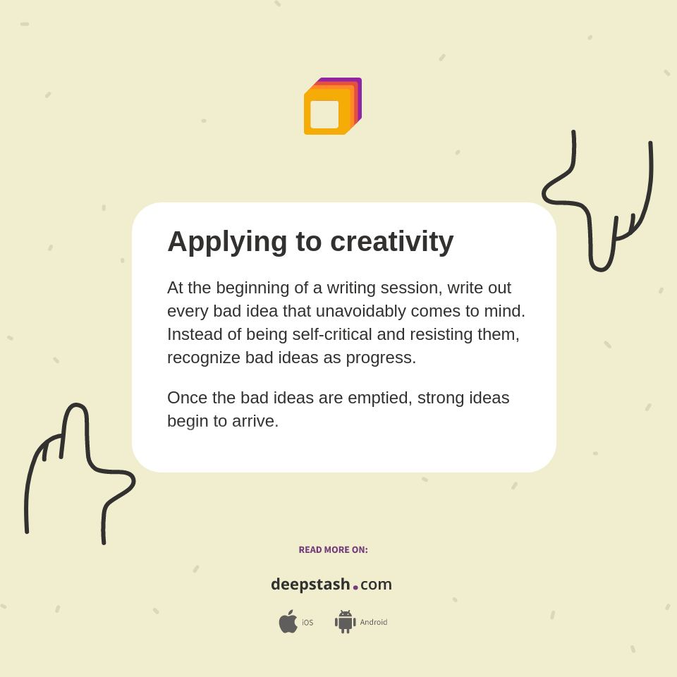 Applying to creativity - Deepstash
