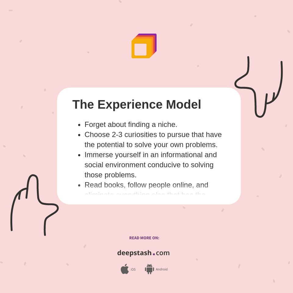 The Experience Model - Deepstash