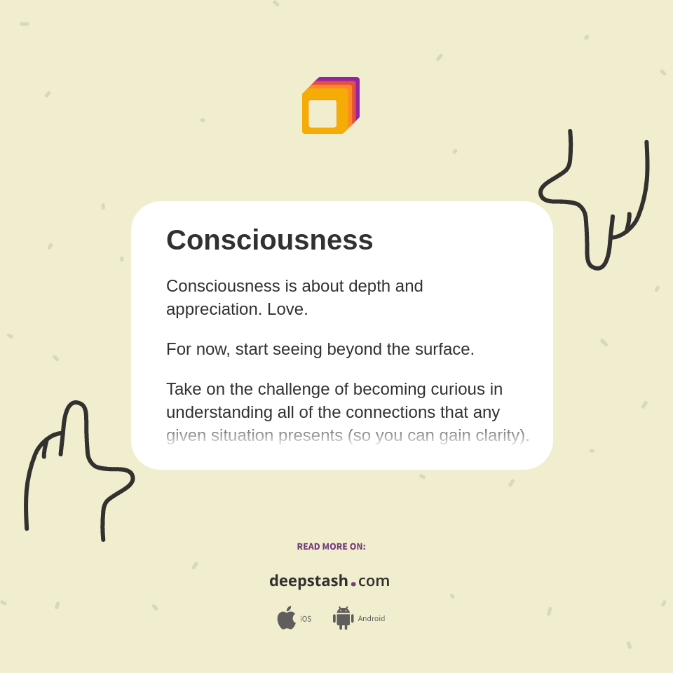 Consciousness - Deepstash