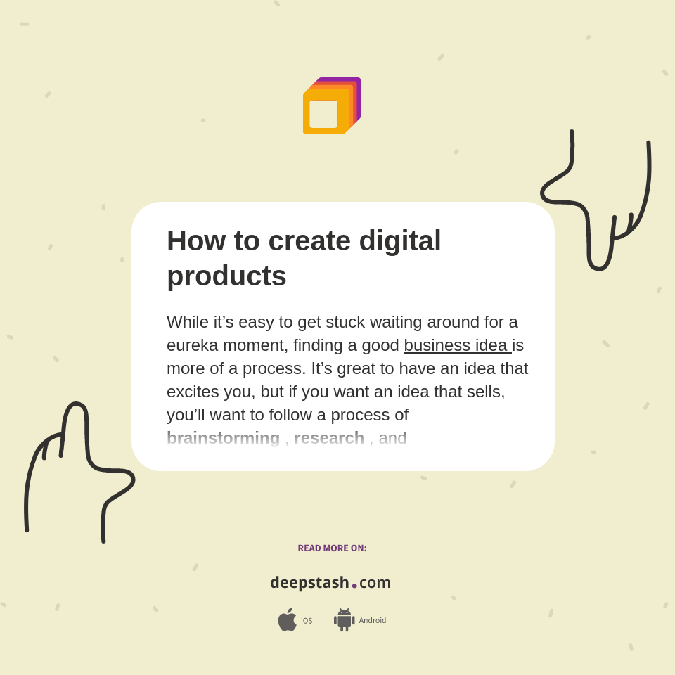 How to create digital products - Deepstash