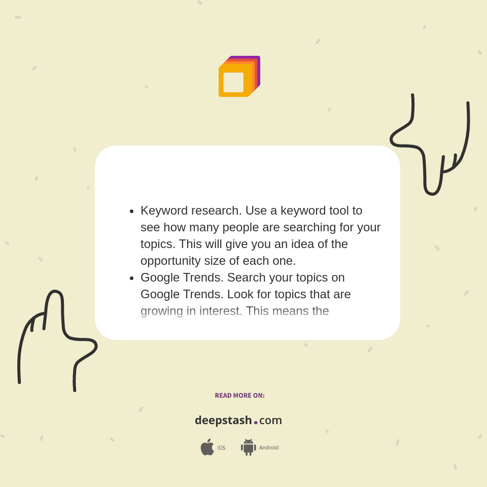 Keyword research. Use a keyword tool... - Deepstash
