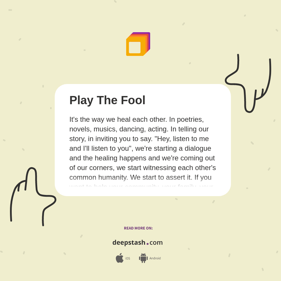 Play The Fool - Deepstash