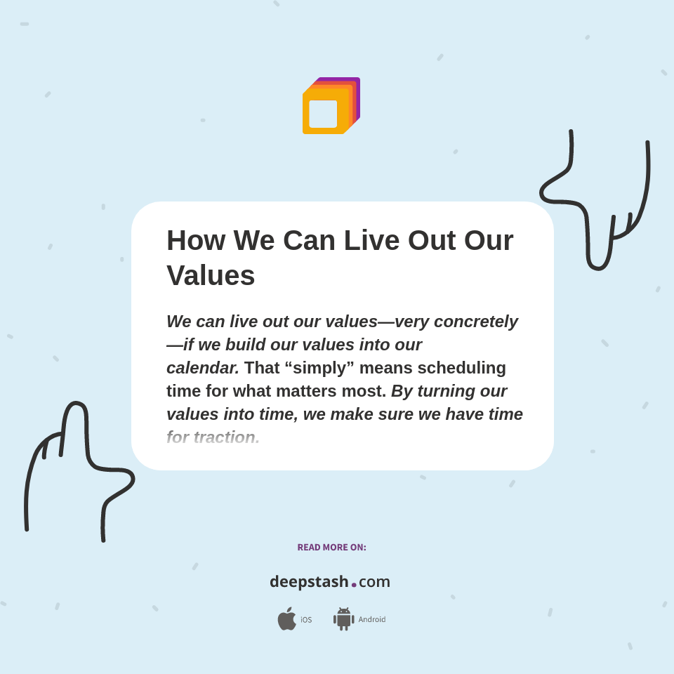 How We Can Live Out Our Values - Deepstash