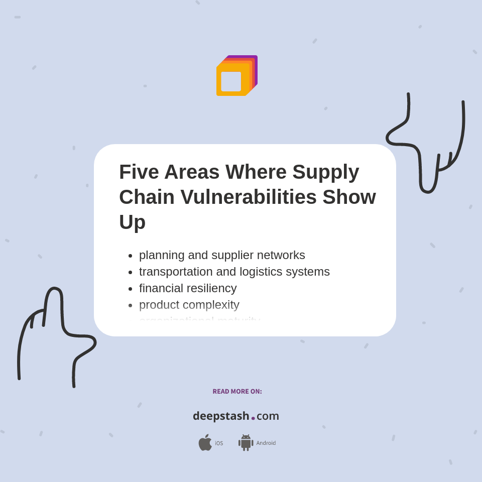 Five Areas Where Supply Chain Vulnerabilities Show Up - Deepstash