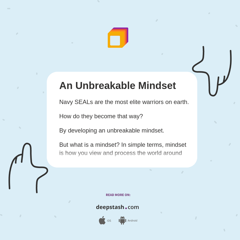 An Unbreakable Mindset - Deepstash