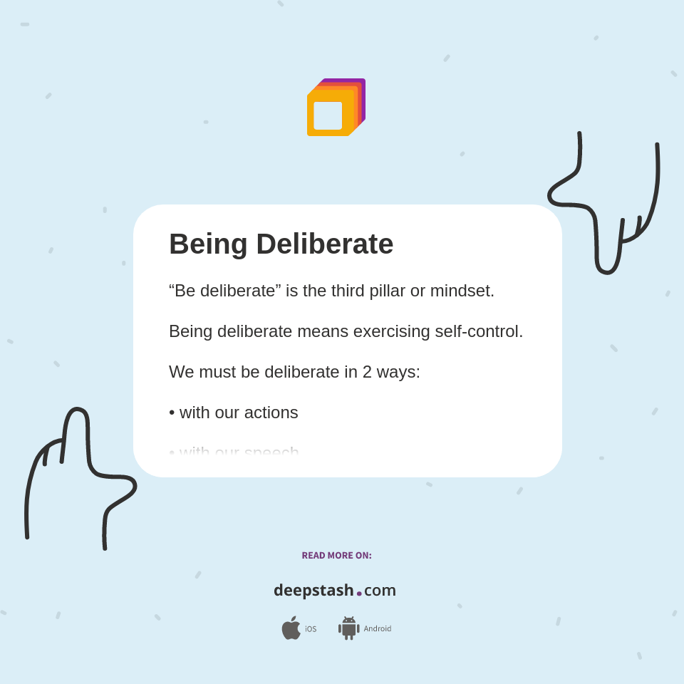 Being Deliberate - Deepstash