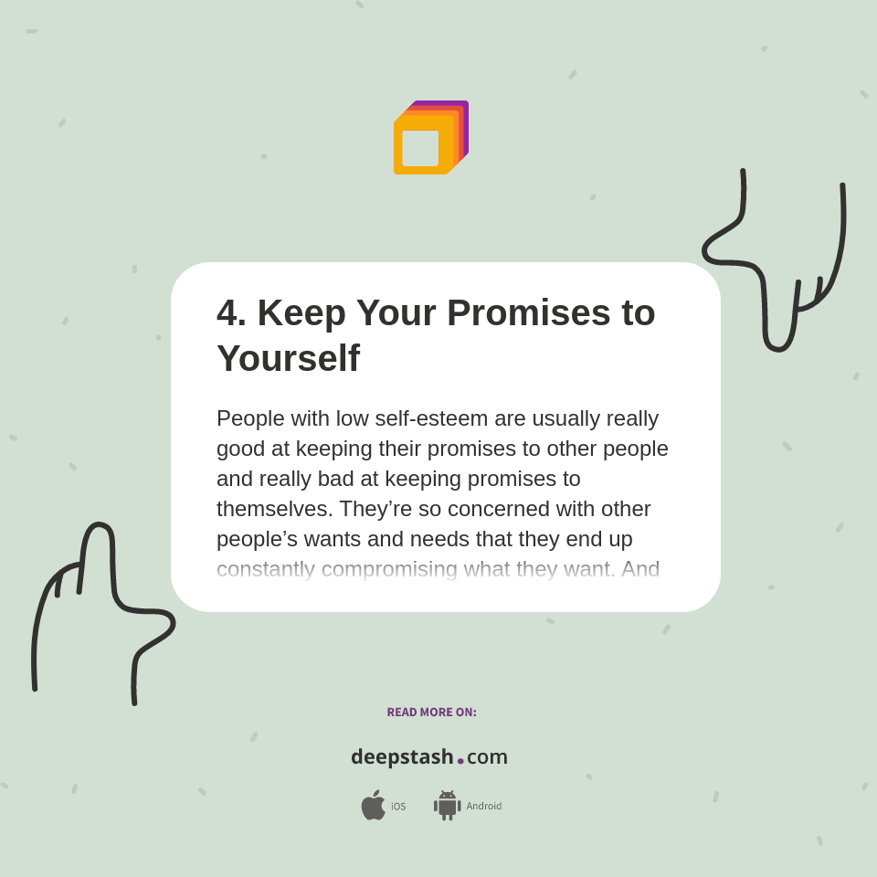 4. Keep Your Promises to Yourself - Deepstash