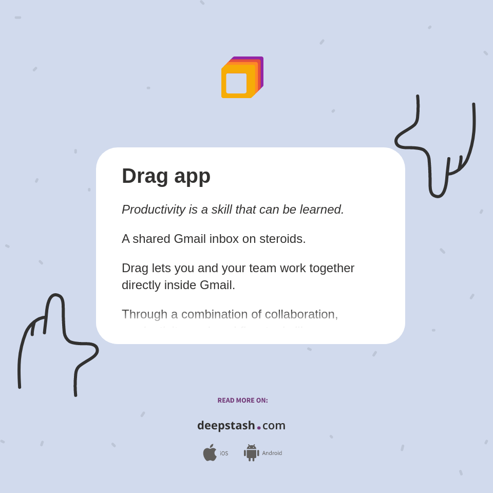 Drag app - Deepstash