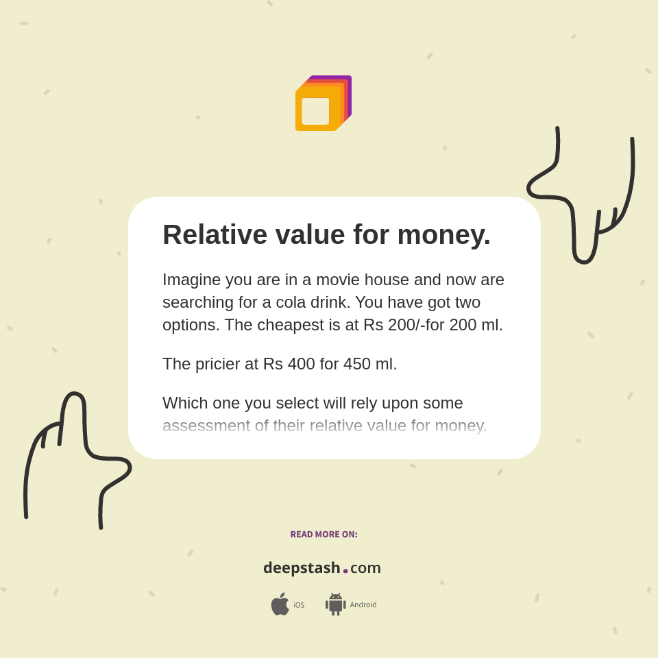 Relative value for money. - Deepstash