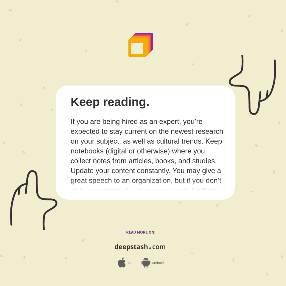 Keep reading. - Deepstash