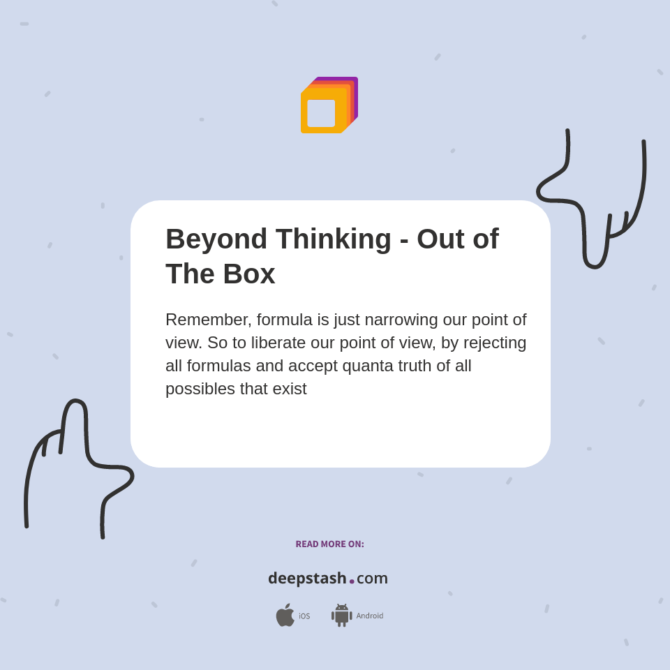 Beyond Thinking - Out of The Box - Deepstash