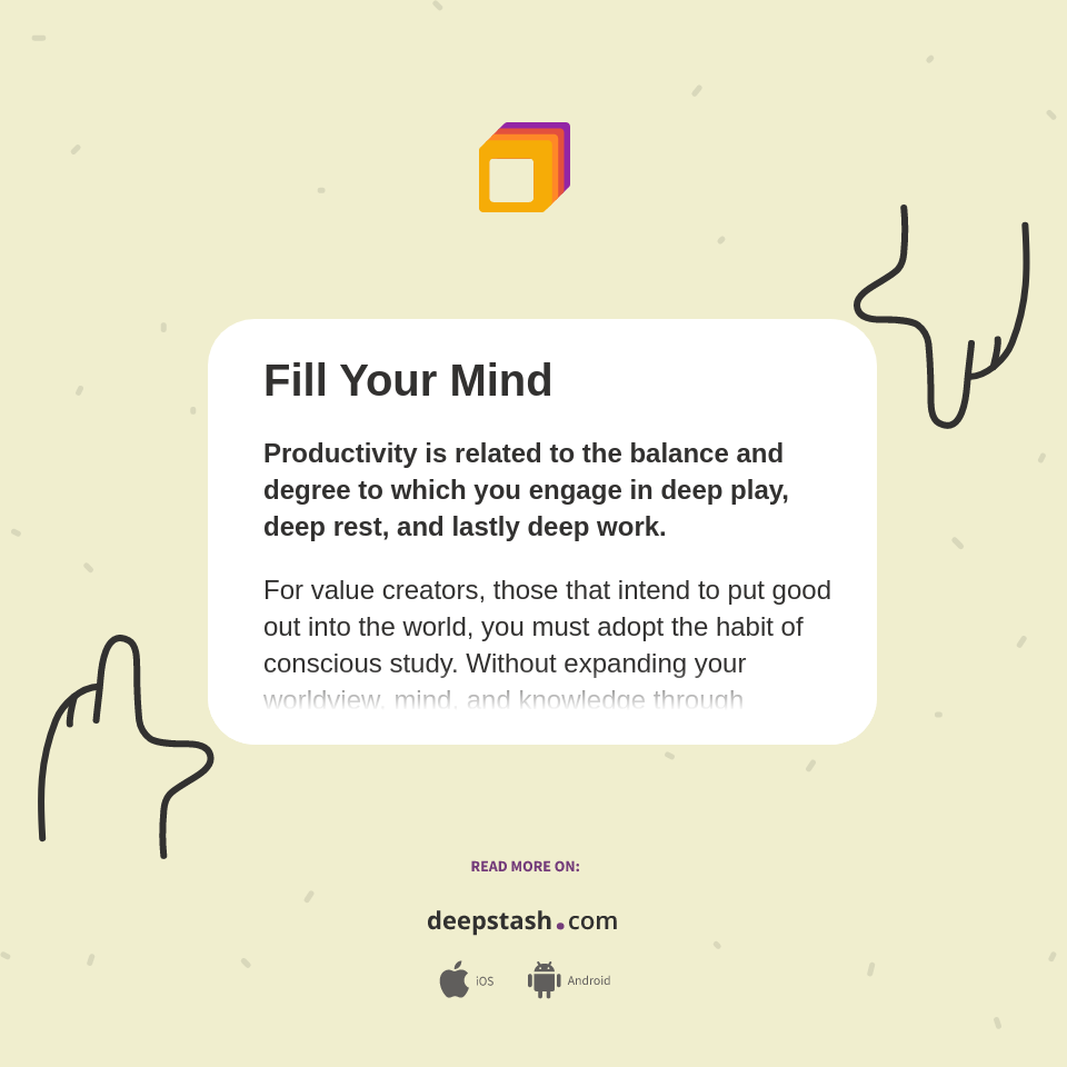 Fill Your Mind - Deepstash