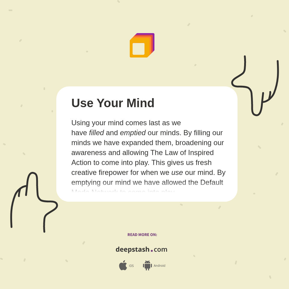 Use Your Mind - Deepstash