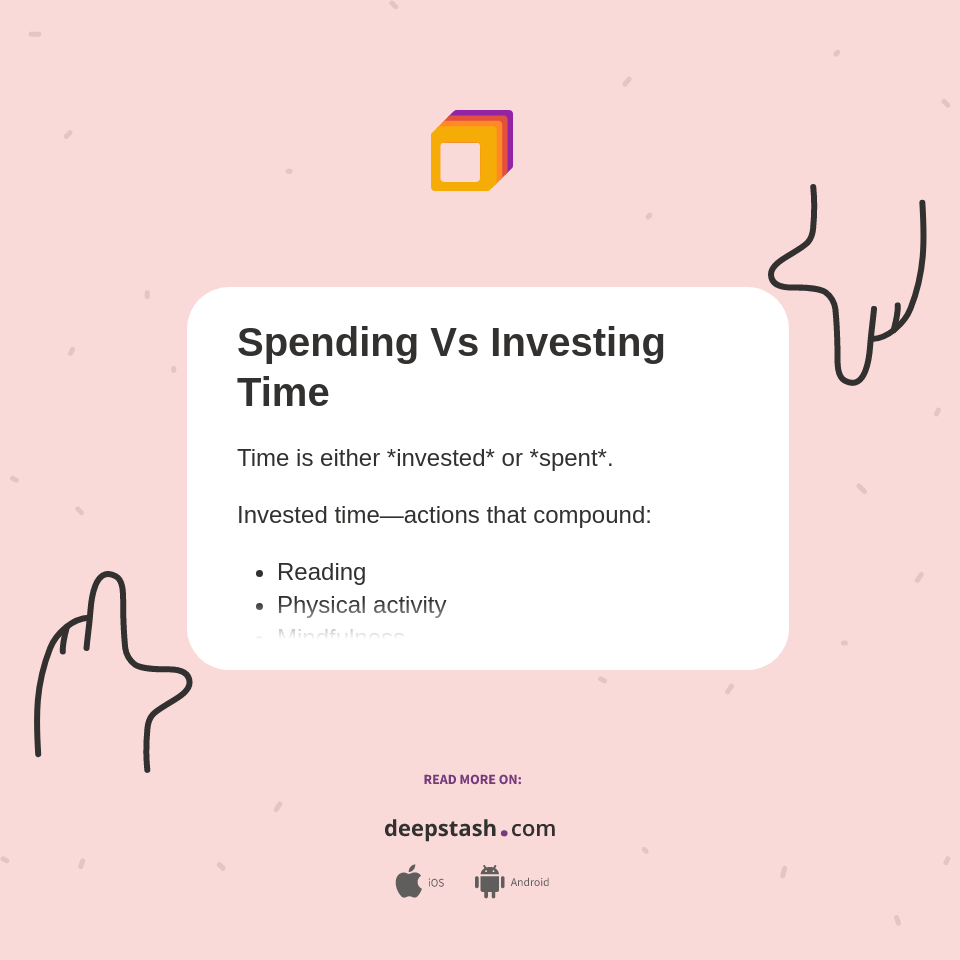 Spending Vs Investing Time - Deepstash