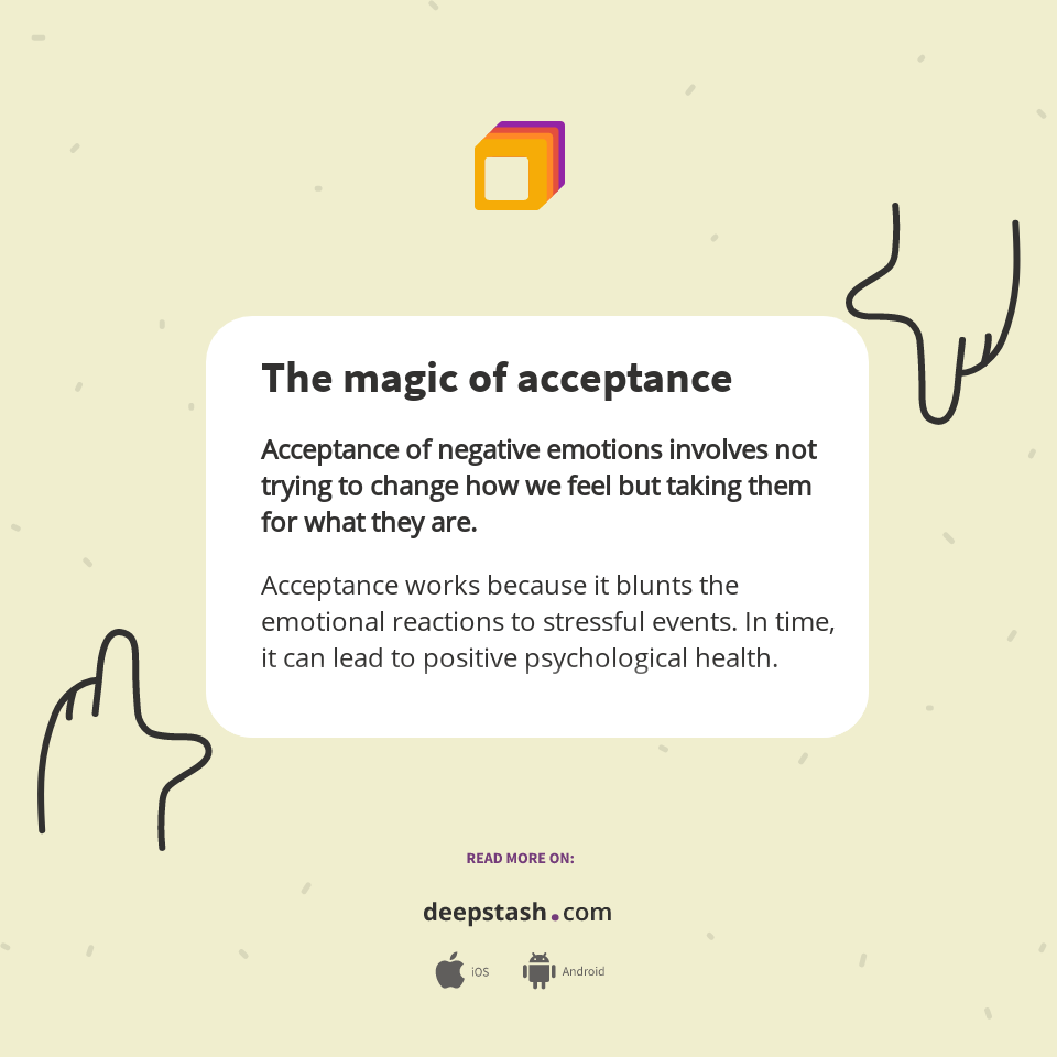 The magic of acceptance - Deepstash