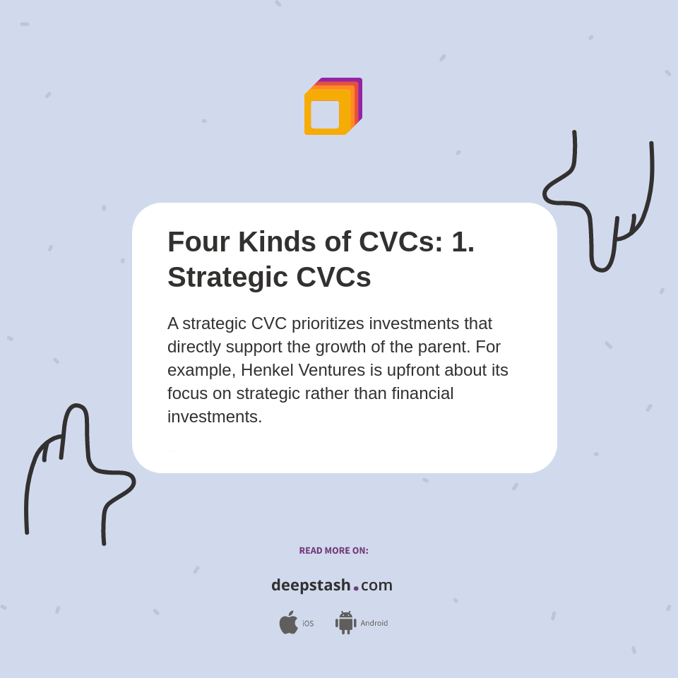 Four Kinds of CVCs: 1. Strategic CVCs - Deepstash