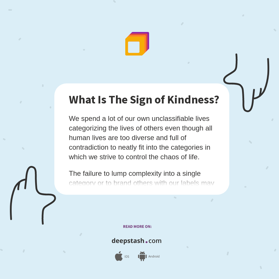 What Is The Sign of Kindness? - Deepstash