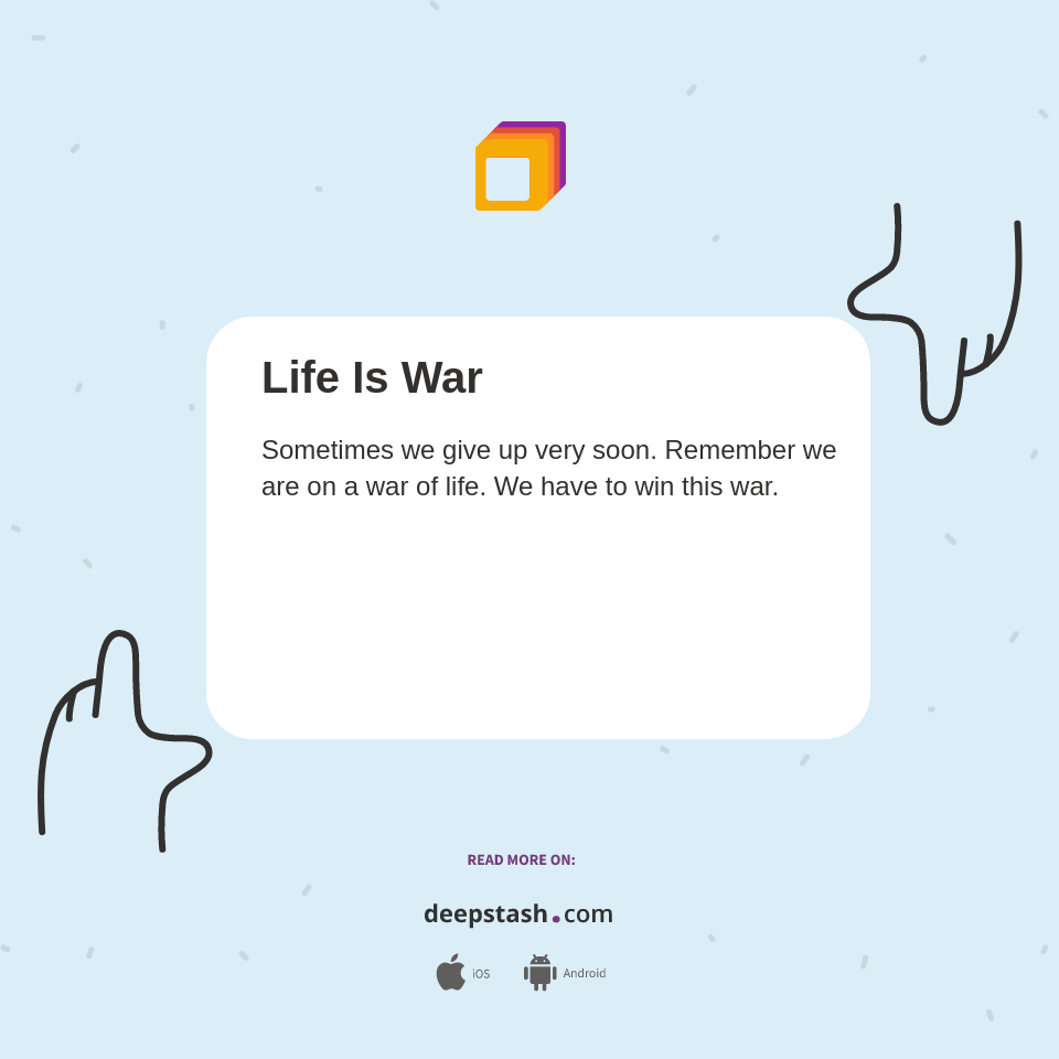 Life Is War - Deepstash