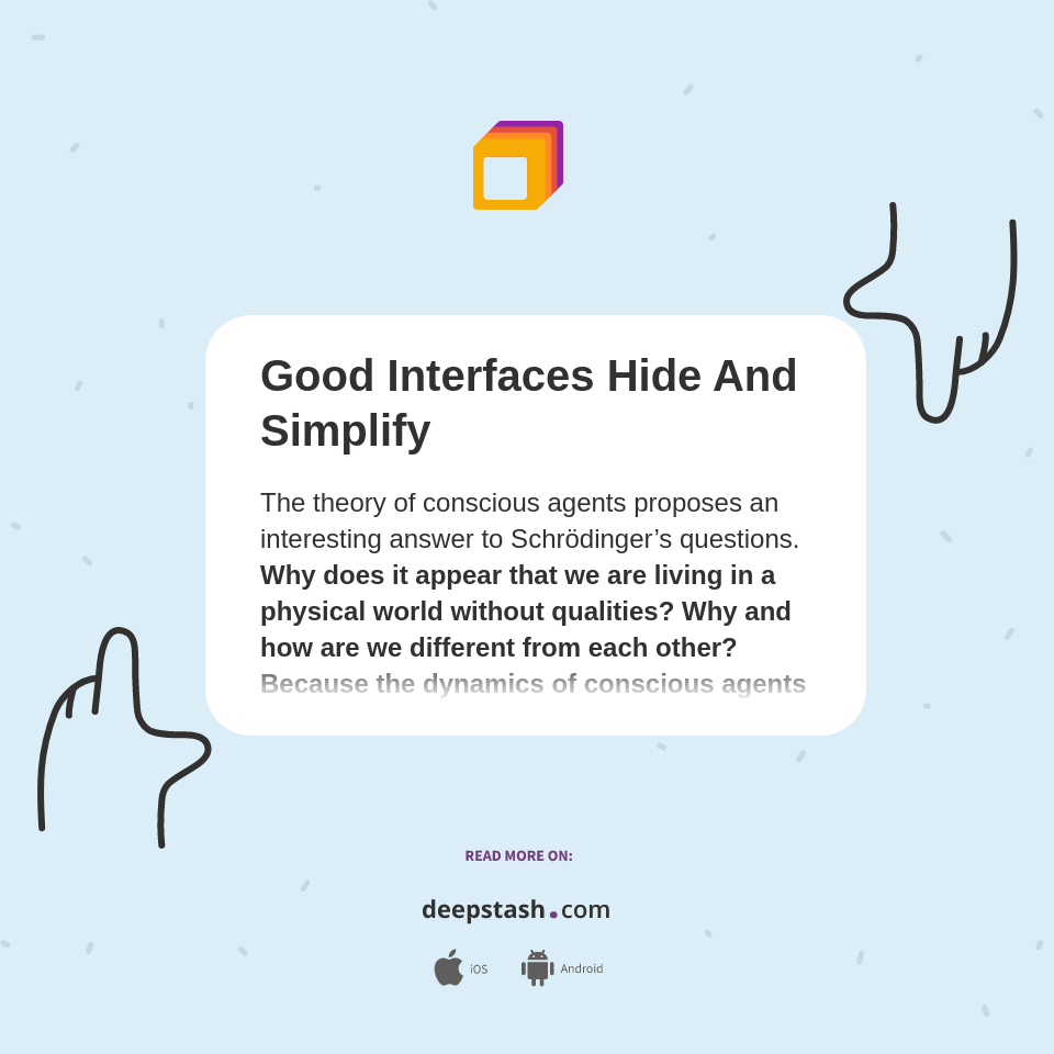Good Interfaces Hide And Simplify - Deepstash