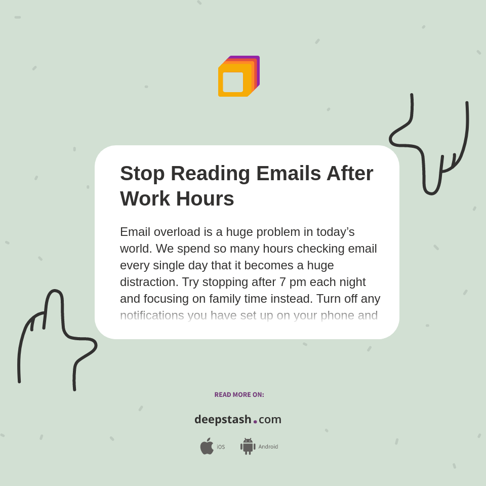 Stop Reading Emails After Work Hours - Deepstash