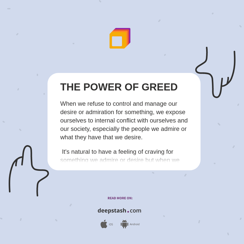 THE POWER OF GREED - Deepstash
