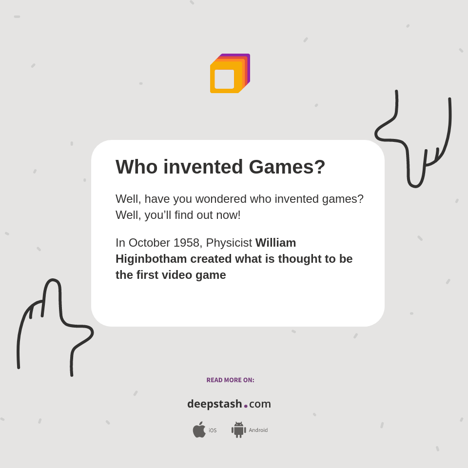 Who invented Games? - Deepstash
