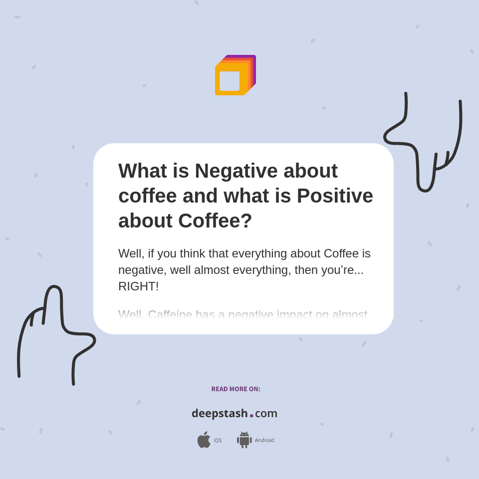 What is Negative about coffee and what is Positive about Coffee ...