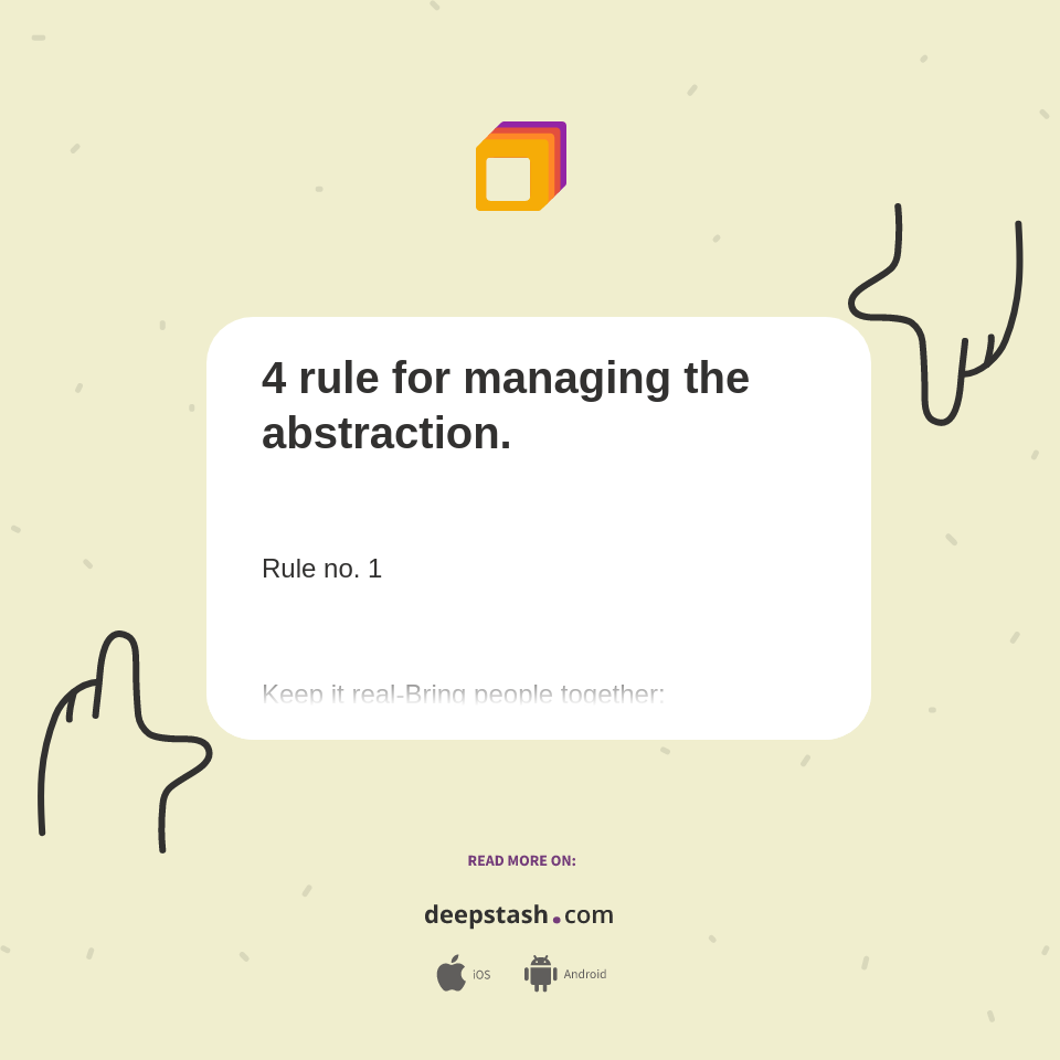 4 rule for managing the abstraction. - Deepstash