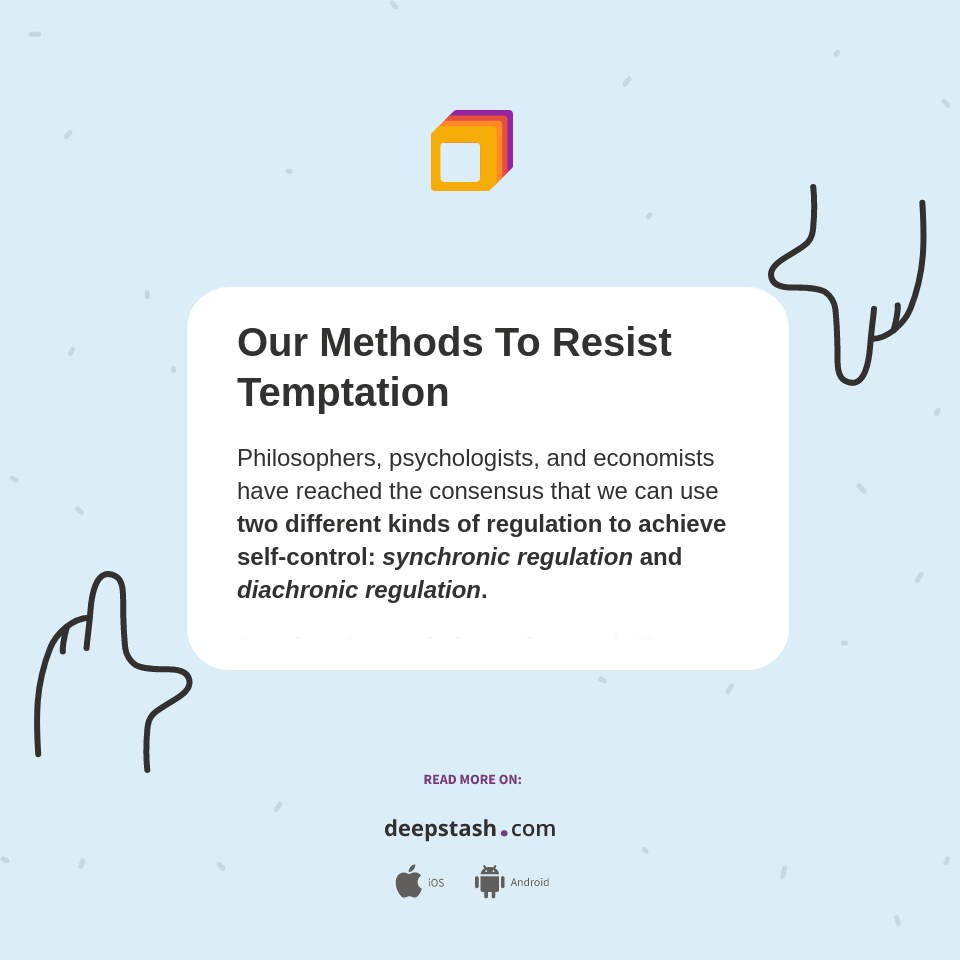 Our Methods To Resist Temptation - Deepstash