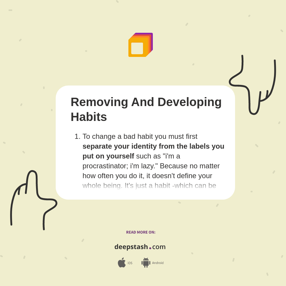 Removing And Developing Habits - Deepstash