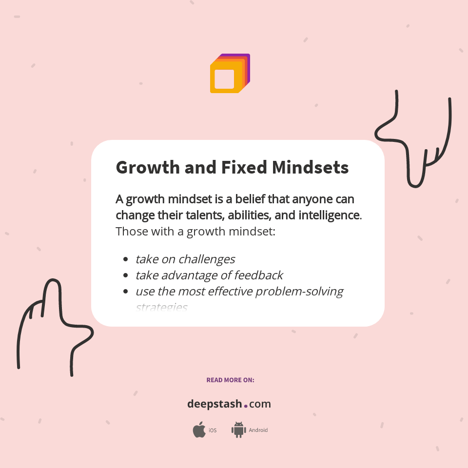 Growth and Fixed Mindsets - Deepstash
