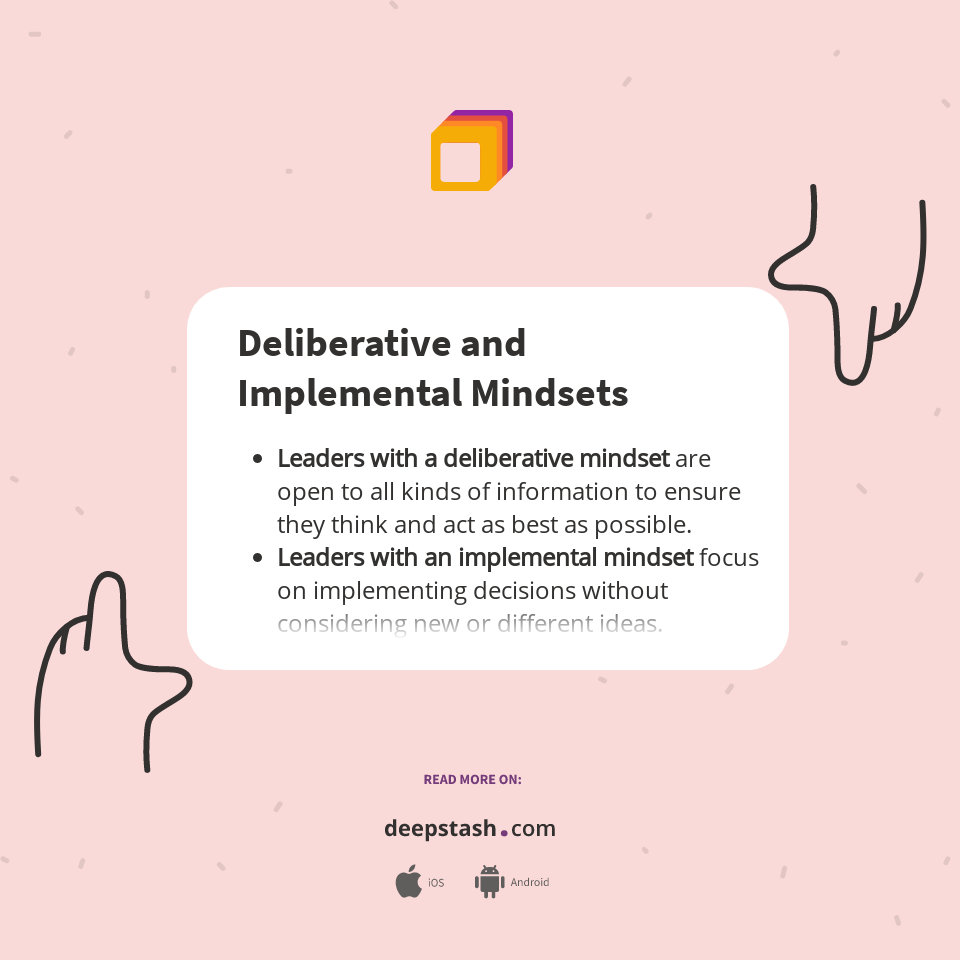 Deliberative and Implemental Mindsets - Deepstash