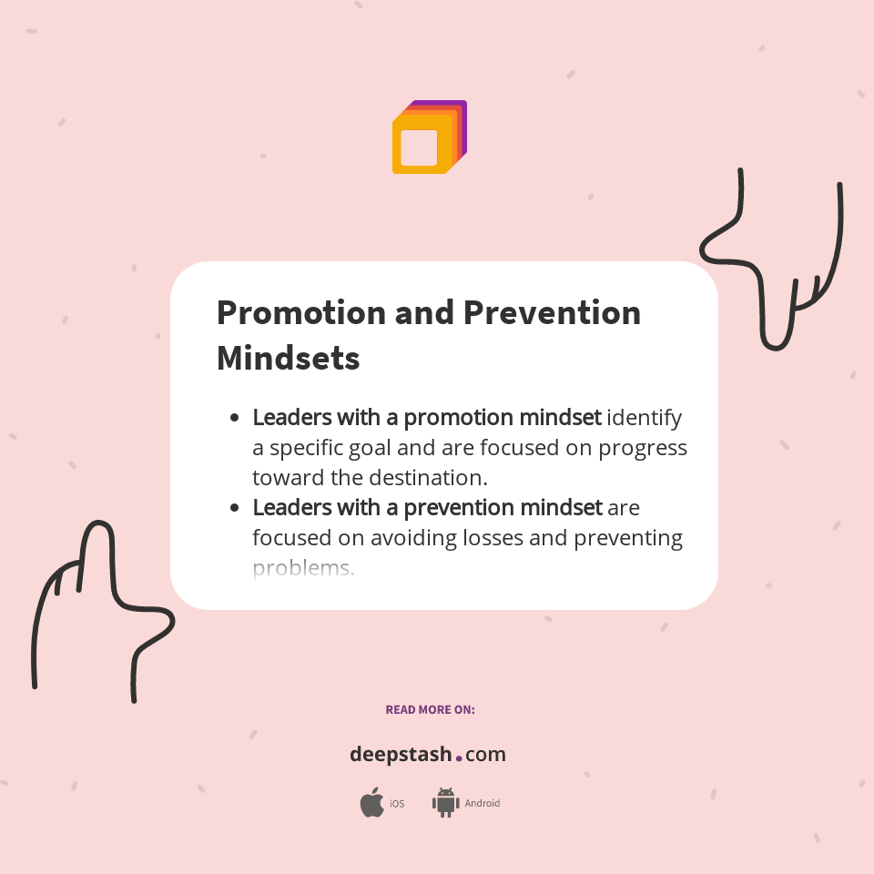 Promotion and Prevention Mindsets - Deepstash
