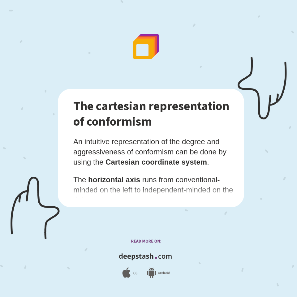 The cartesian representation of conformism - Deepstash