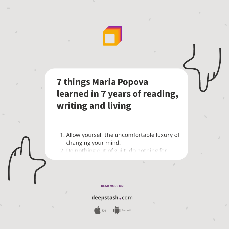 7 things Maria Popova learned in 7 years of reading, writing and living ...