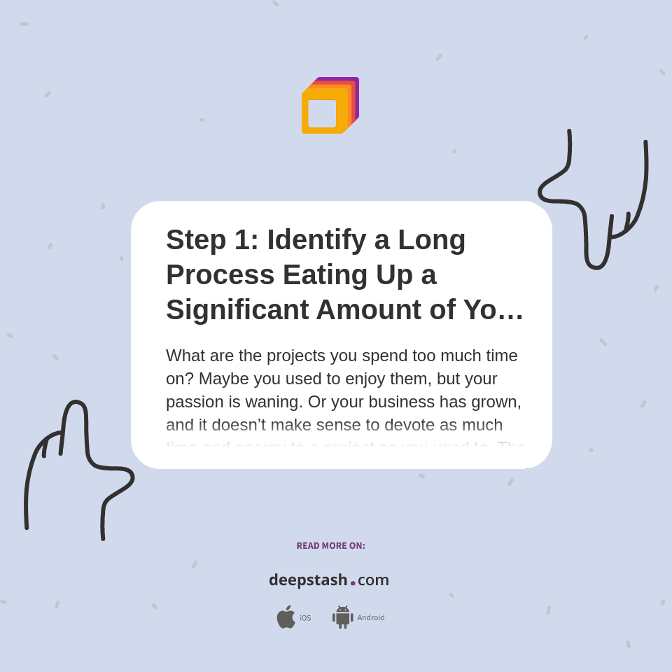 Step 1: Identify a Long Process Eating Up a Significant Amount of Your ...