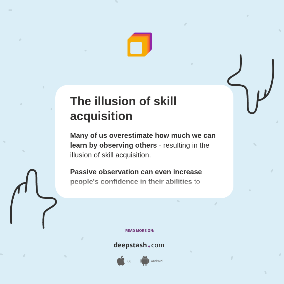 The illusion of skill acquisition - Deepstash
