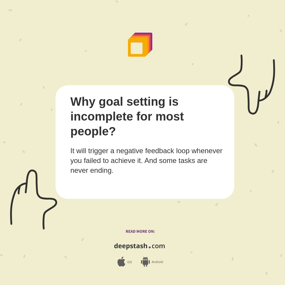 Why goal setting is incomplete for most people? - Deepstash
