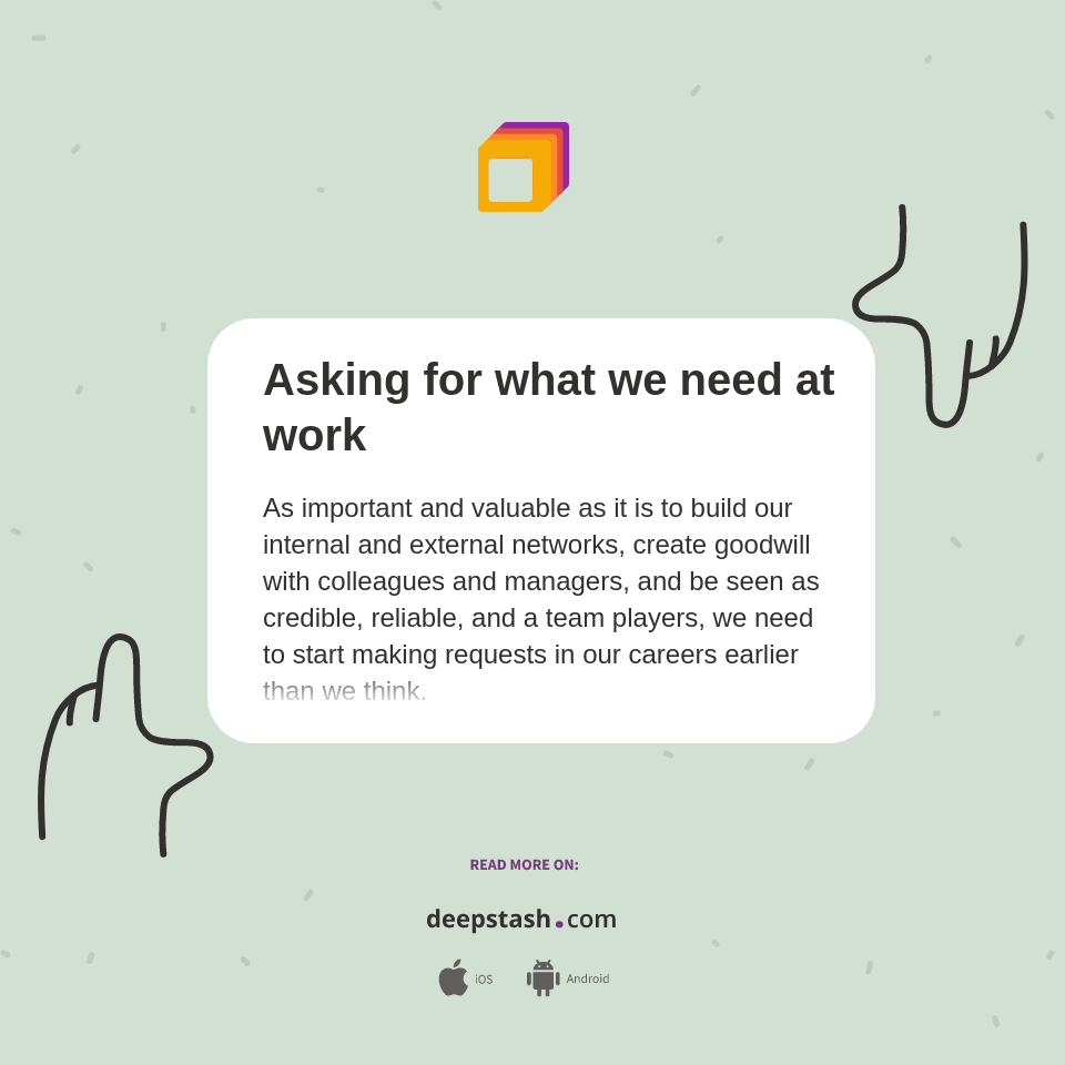 Asking for what we need at work - Deepstash