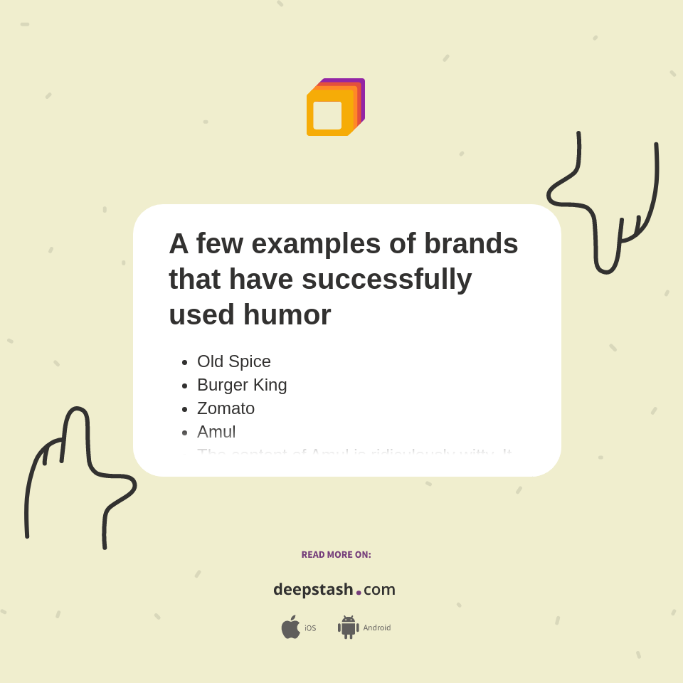 A few examples of brands that have successfully used humor - Deepstash