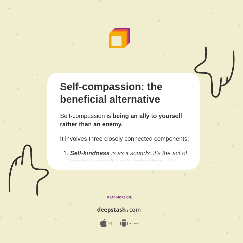 Self-compassion: the beneficial alternative - Deepstash
