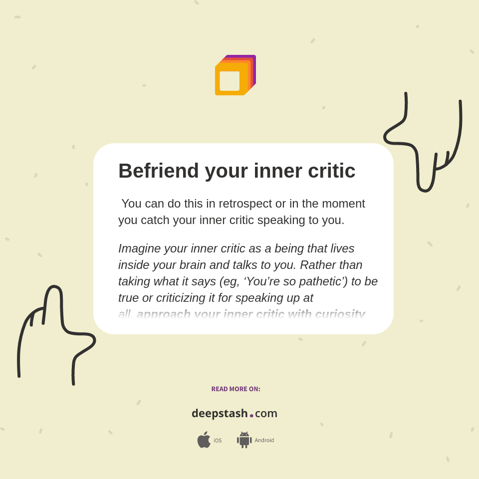 Befriend your inner critic - Deepstash