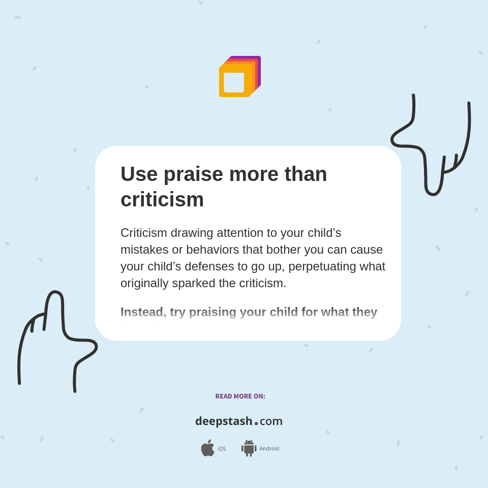 Use praise more than criticism - Deepstash