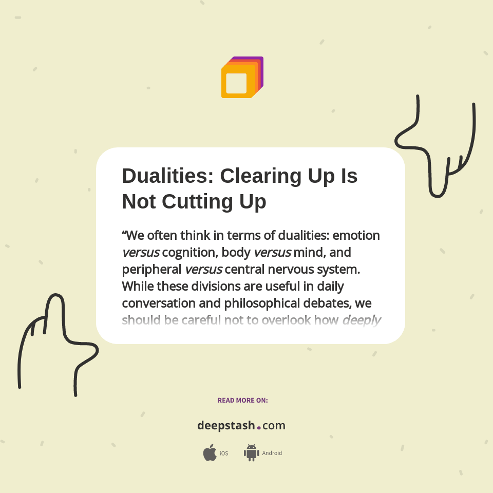 Dualities: Clearing Up Is Not Cutting Up - Deepstash