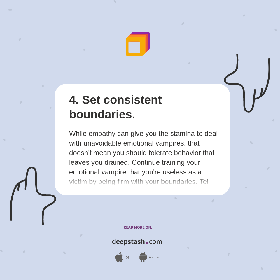 4. Set consistent boundaries. - Deepstash