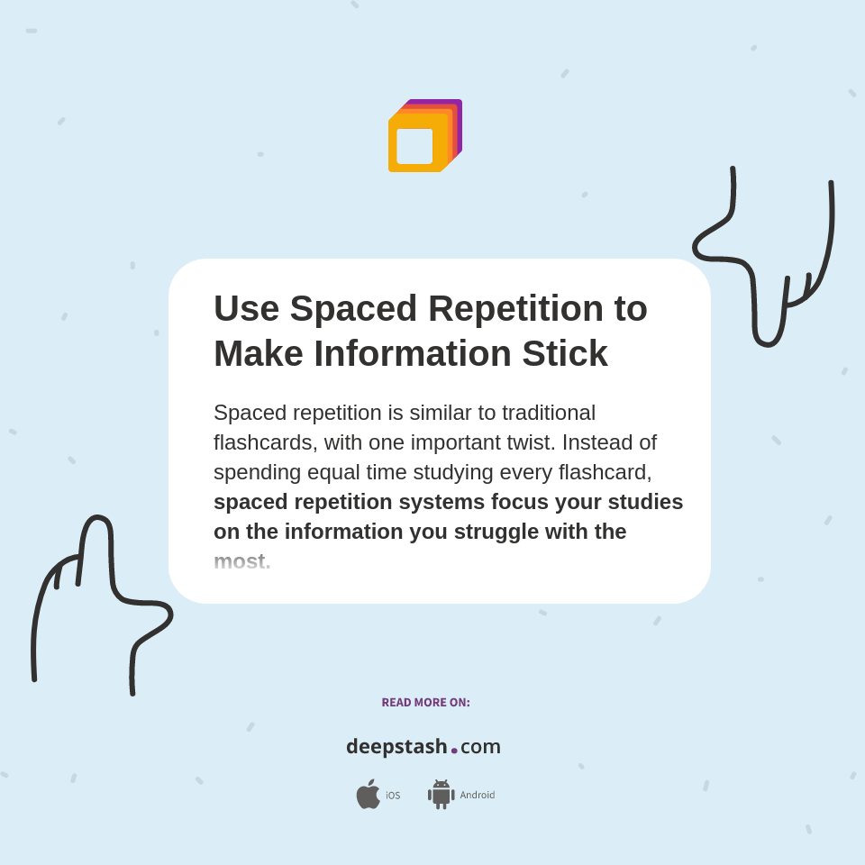 Use Spaced Repetition to Make Information Stick - Deepstash